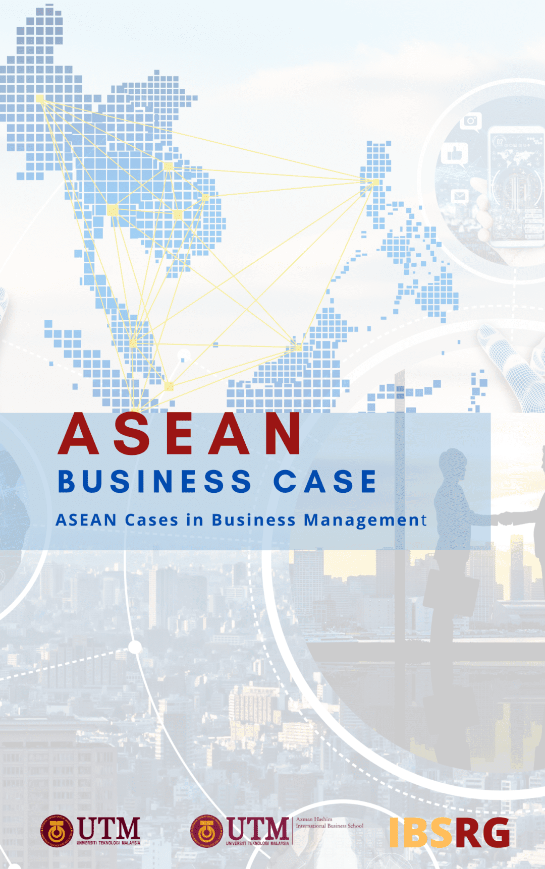 ASEAN BUSINESS CASE | Azman Hashim International Business School